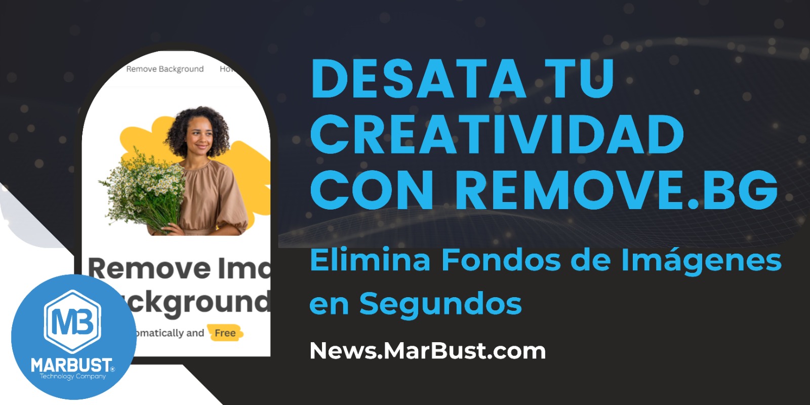 Desata tu Creatividad con Remove.bg: Elimina Fondos de Imágenes en ...