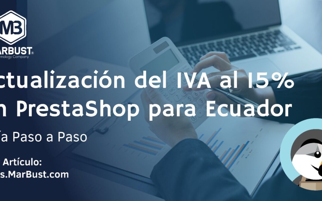 IVA 15% en PrestaShop para Ecuador: Guía Paso a Paso